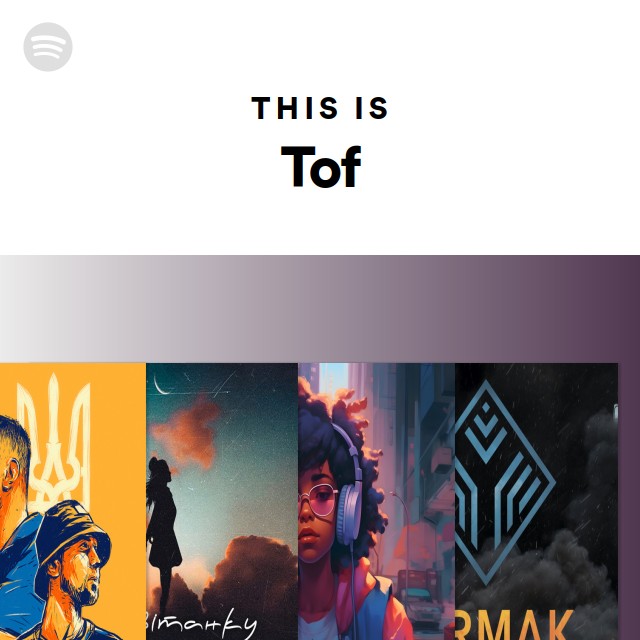 This Is Tof - playlist by Spotify | Spotify