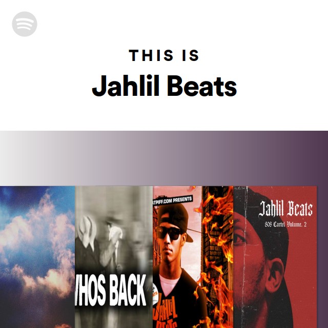 This Is Jahlil Beats - playlist by Spotify | Spotify