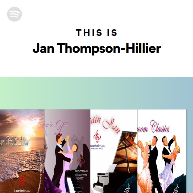 This Is Jan Thompson-Hillier - playlist by Spotify | Spotify