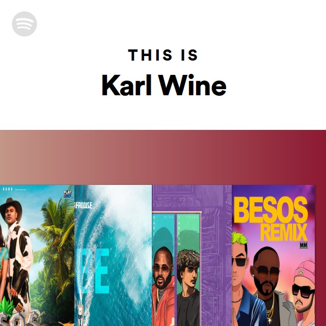 This Is Karl Wine - playlist by Spotify | Spotify