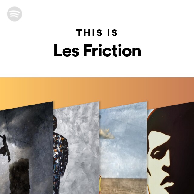 This Is Les Friction - playlist by Spotify | Spotify