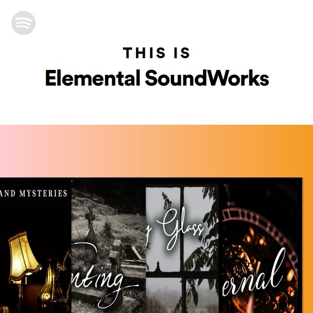 This Is Elemental SoundWorks - playlist by Spotify | Spotify