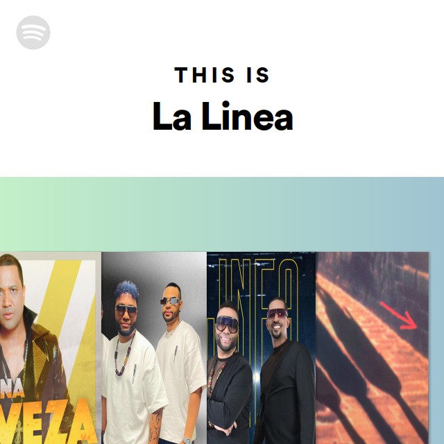 This Is La Linea - playlist by Spotify | Spotify