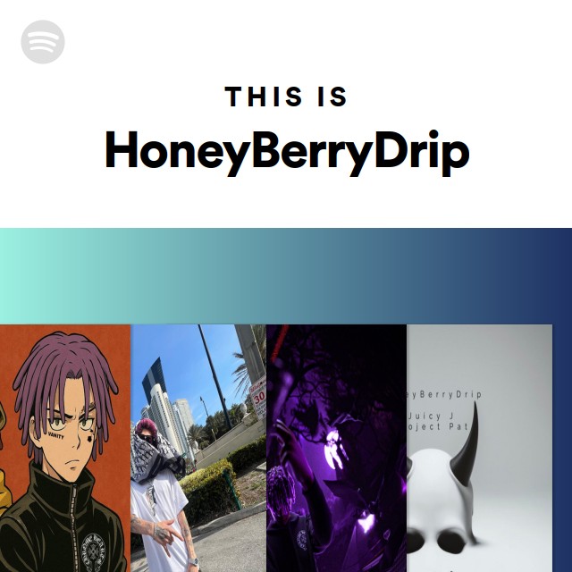 This Is HoneyBerryDrip - playlist by Spotify | Spotify