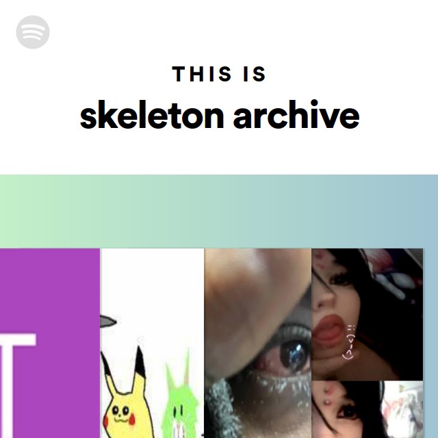 This Is skeleton archive - playlist by Spotify | Spotify
