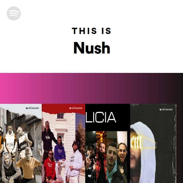 This Is Nush - playlist by Spotify | Spotify