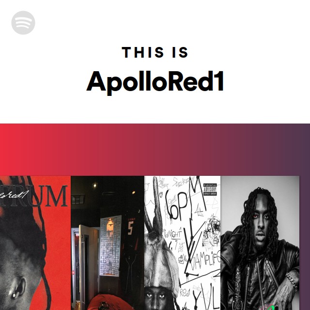 This Is ApolloRed1 | Spotify Playlist