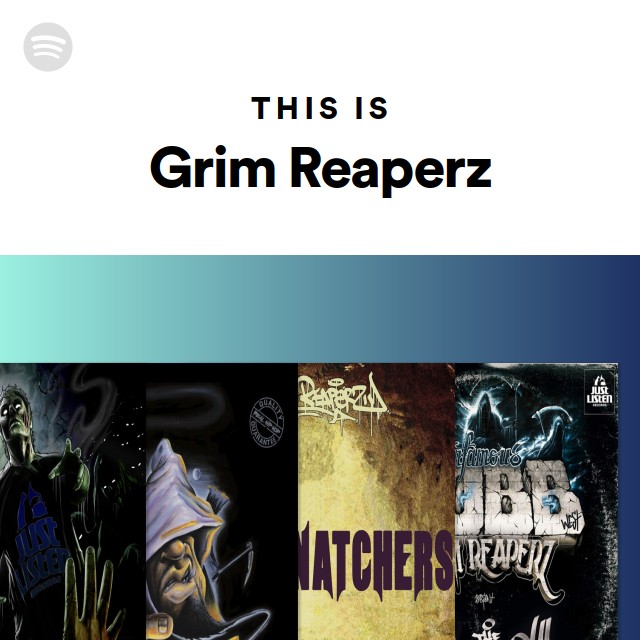 This Is Grim Reaperz - playlist by Spotify | Spotify