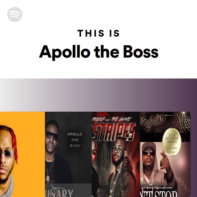 This Is Apollo the Boss - playlist by Spotify | Spotify