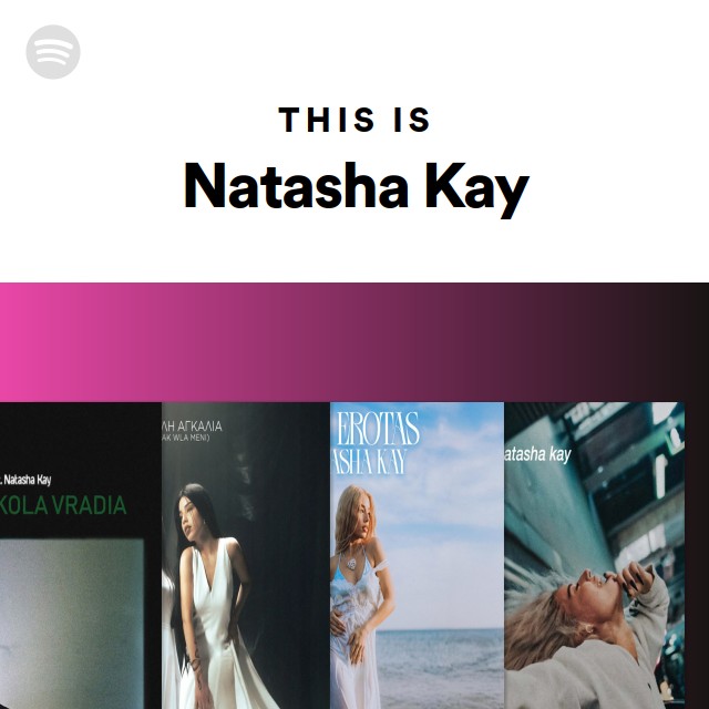 This Is Natasha Kay | Spotify Playlist