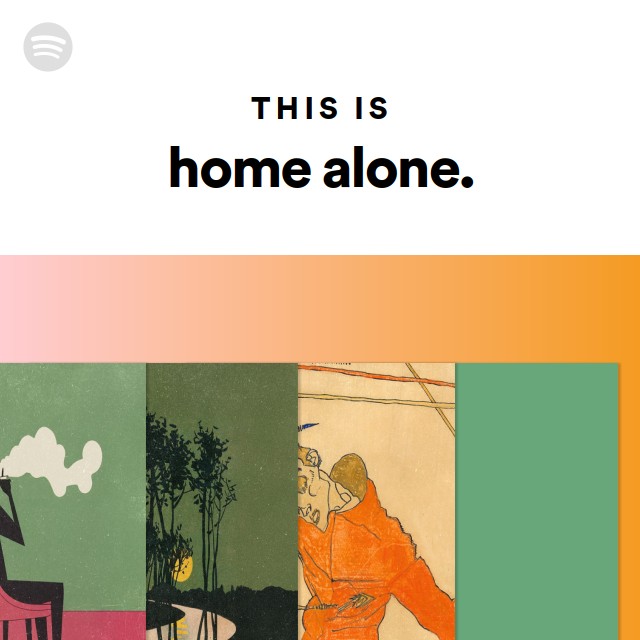 This Is home alone. - playlist by Spotify | Spotify