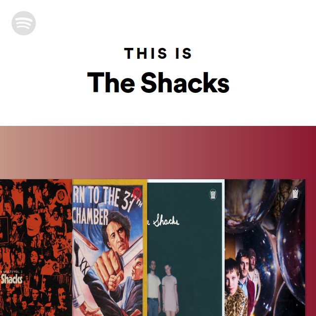 This Is The Shacks - playlist by Spotify | Spotify