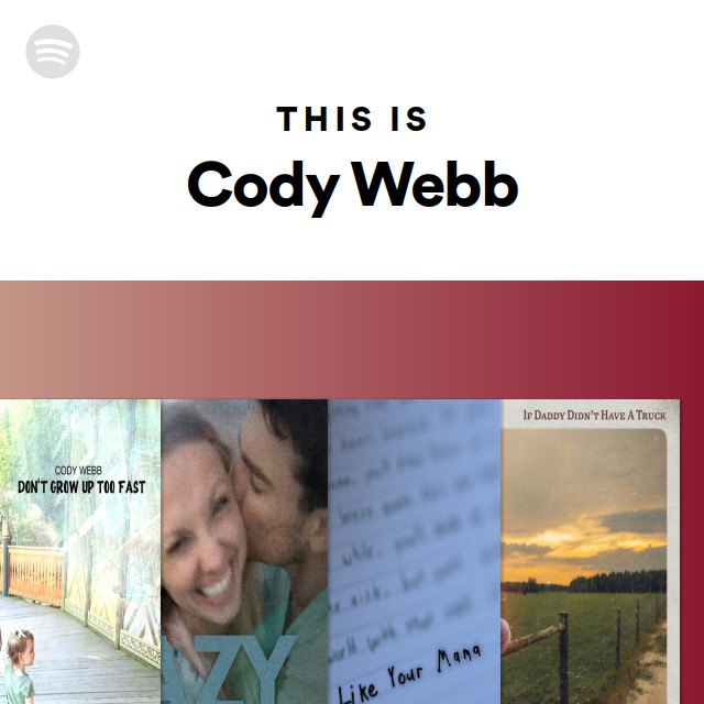 This Is Cody Webb - playlist by Spotify | Spotify
