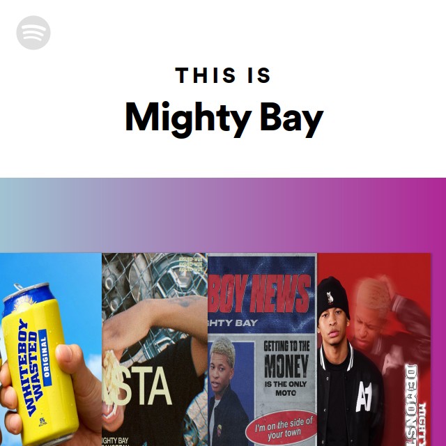 This Is Mighty Bay - playlist by Spotify | Spotify