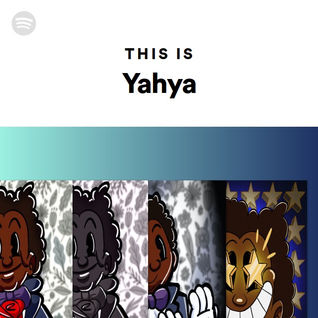 This Is Yahya - playlist by Spotify | Spotify