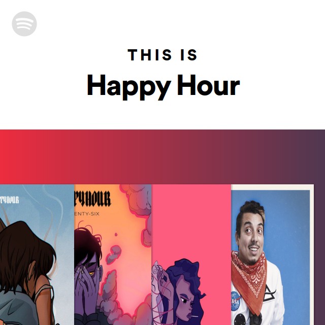 This Is Happy Hour | Spotify Playlist