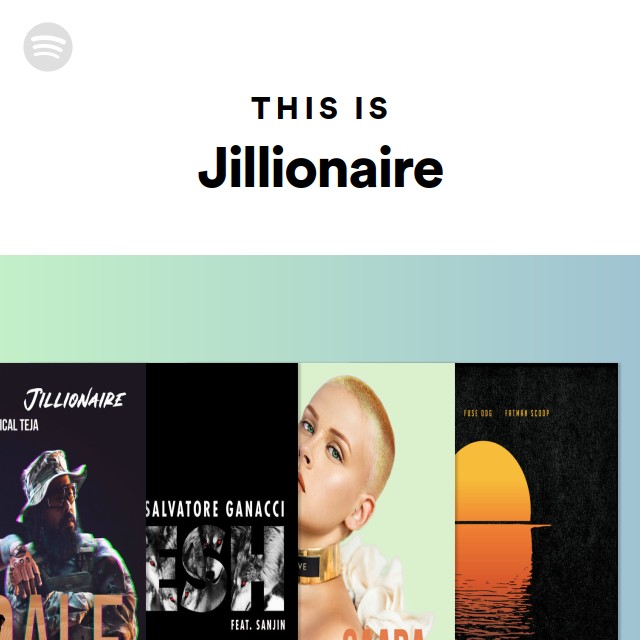 This Is Jillionaire - playlist by Spotify | Spotify