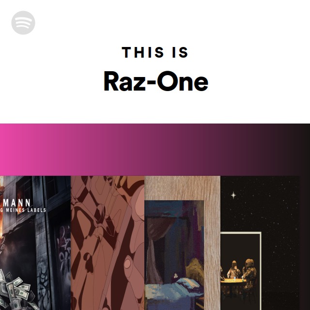 This Is Raz-One - playlist by Spotify | Spotify