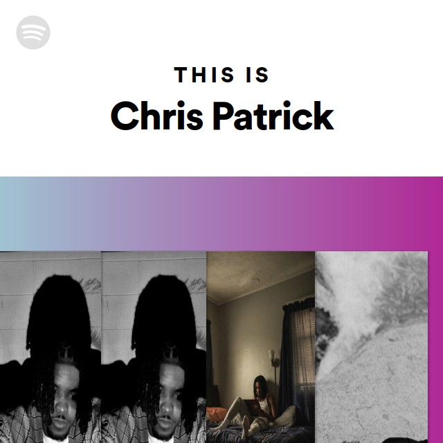 This Is Chris Patrick - playlist by Spotify | Spotify