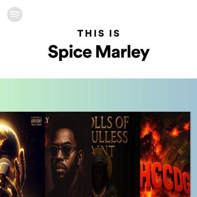 This Is Spice Marley - playlist by Spotify | Spotify