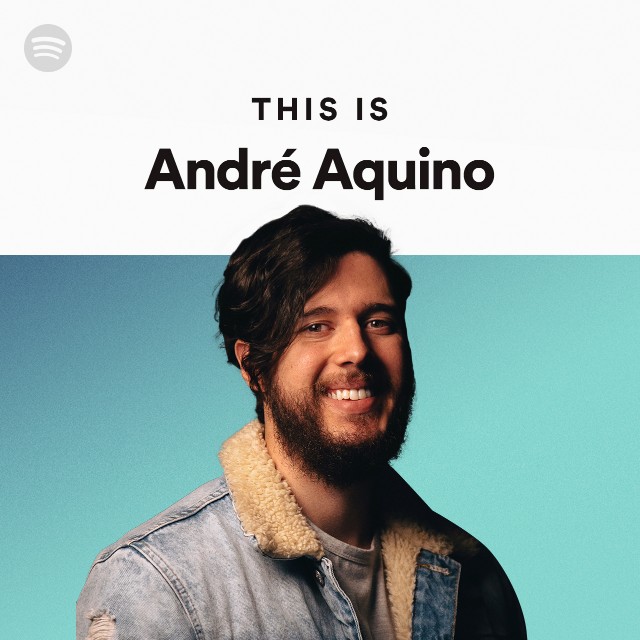 This Is André Aquino - playlist by Spotify | Spotify