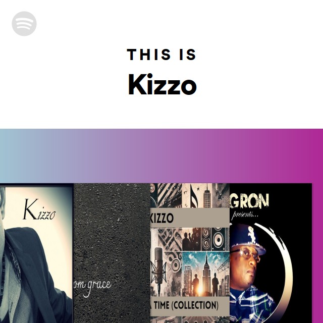 This Is Kizzo - playlist by Spotify | Spotify