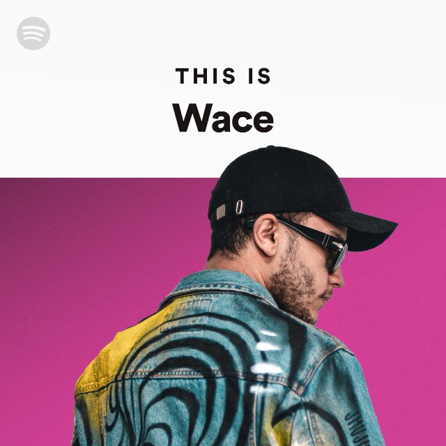This Is Wace - playlist by Spotify | Spotify