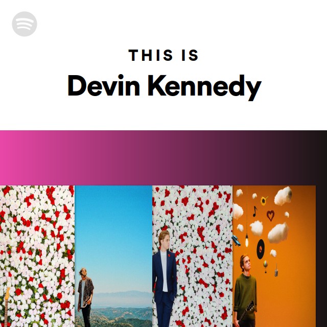 This Is Devin Kennedy - playlist by Spotify | Spotify