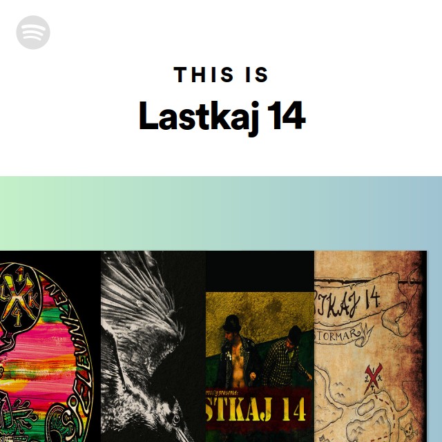 This Is Lastkaj 14 - playlist by Spotify | Spotify