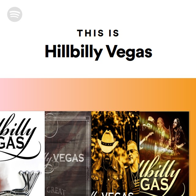This Is Hillbilly Vegas | Spotify Playlist