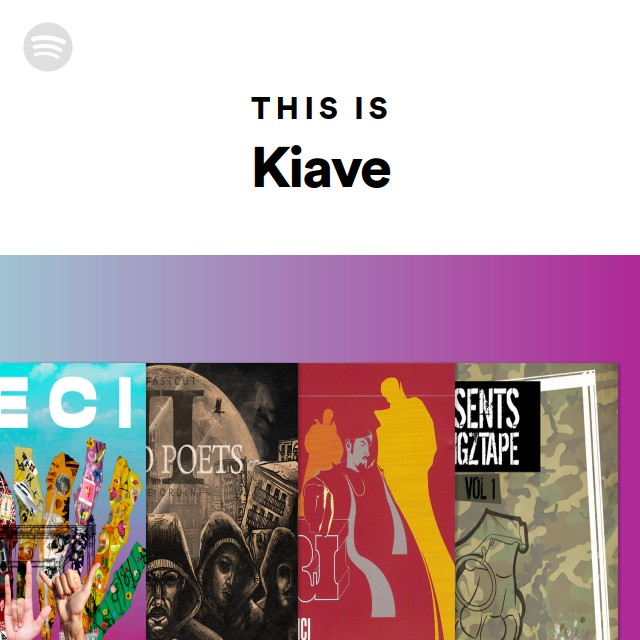This Is Kiave - playlist by Spotify | Spotify