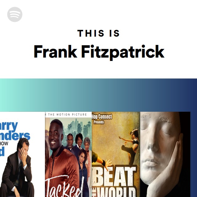 This Is Frank Fitzpatrick - playlist by Spotify | Spotify