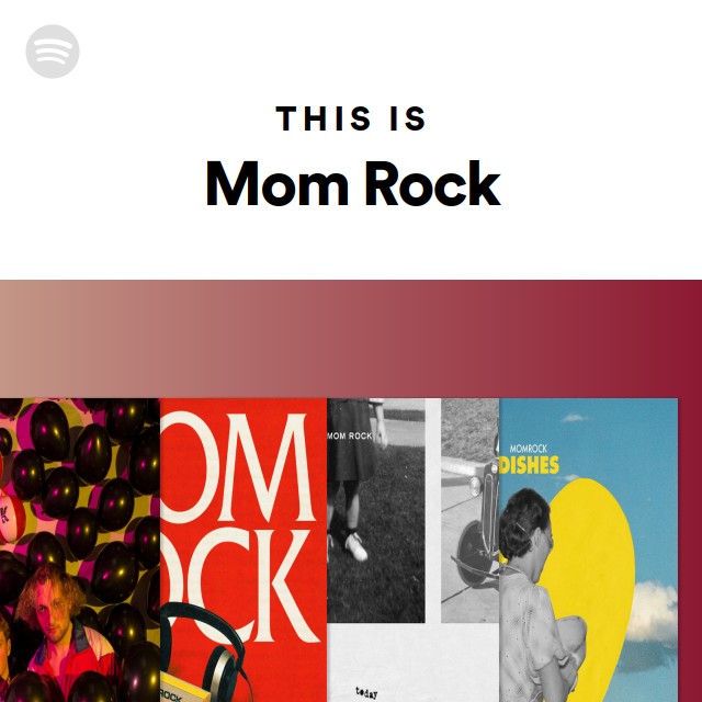 This Is Mom Rock | Spotify Playlist