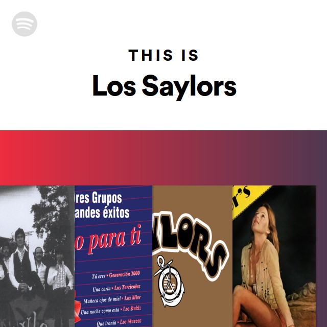 This Is Los Saylors - playlist by Spotify | Spotify