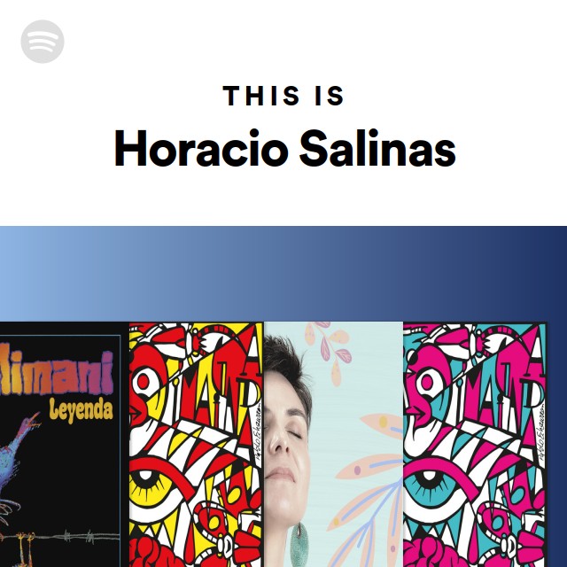 This Is Horacio Salinas - playlist by Spotify | Spotify