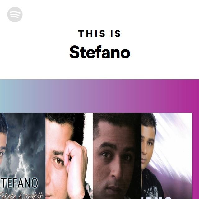 This Is Stefano - playlist by Spotify | Spotify