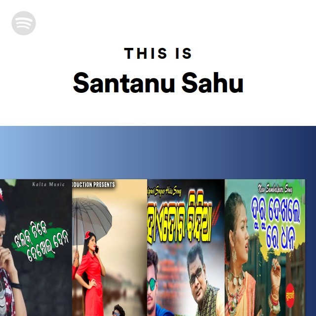 This Is Santanu Sahu - playlist by Spotify | Spotify