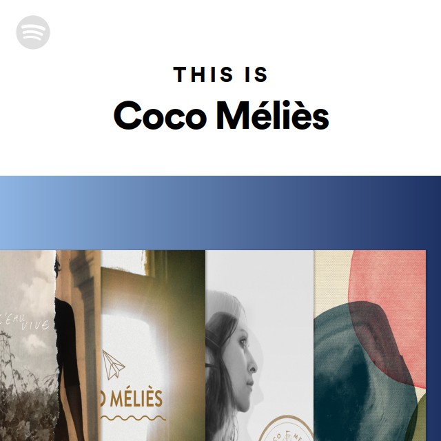 This Is Coco Méliès | Spotify Playlist