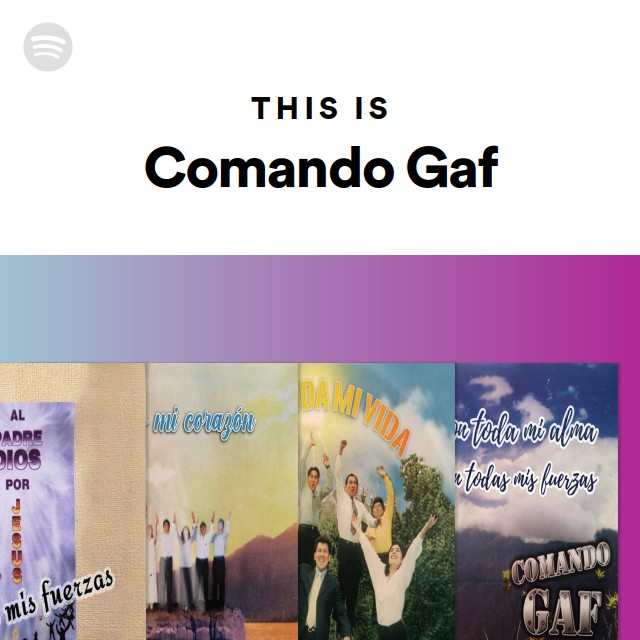 This Is Comando Gaf - playlist by Spotify | Spotify