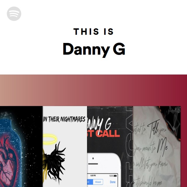 This Is Danny G - playlist by Spotify | Spotify