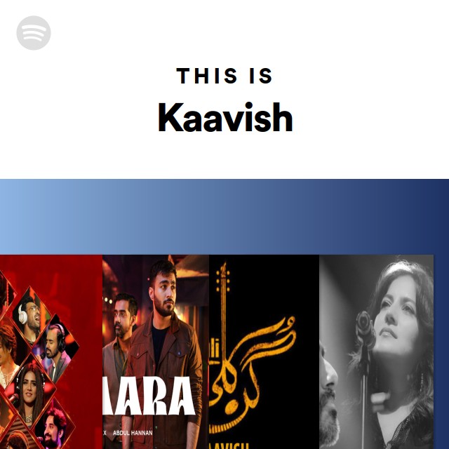 This Is Kaavish - playlist by Spotify | Spotify