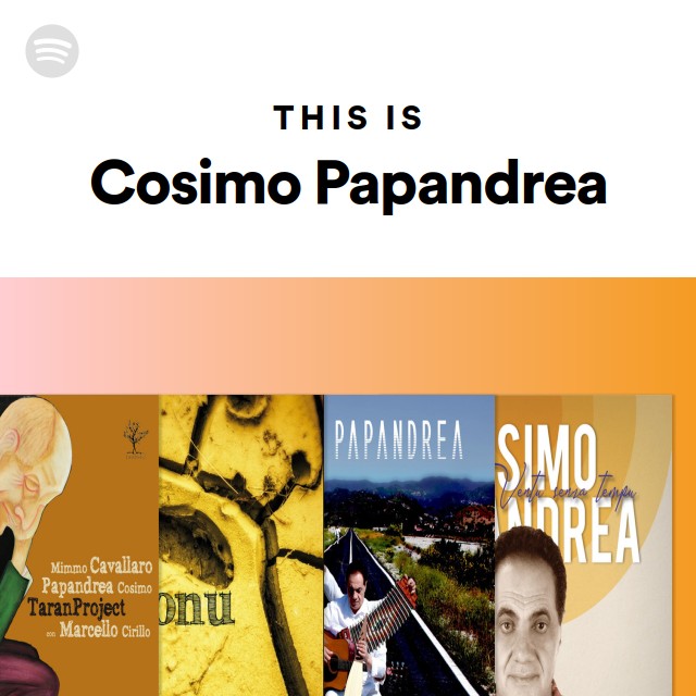 This Is Cosimo Papandrea - playlist by Spotify | Spotify