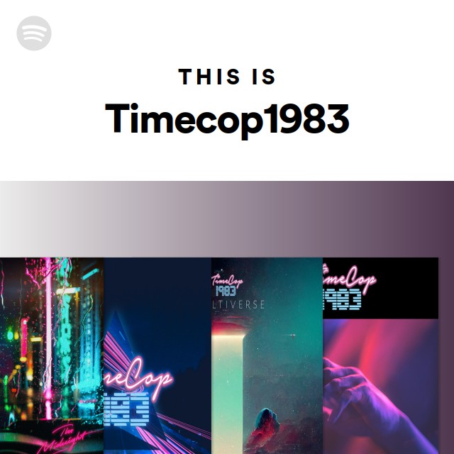 This Is Timecop1983 - playlist by Spotify | Spotify