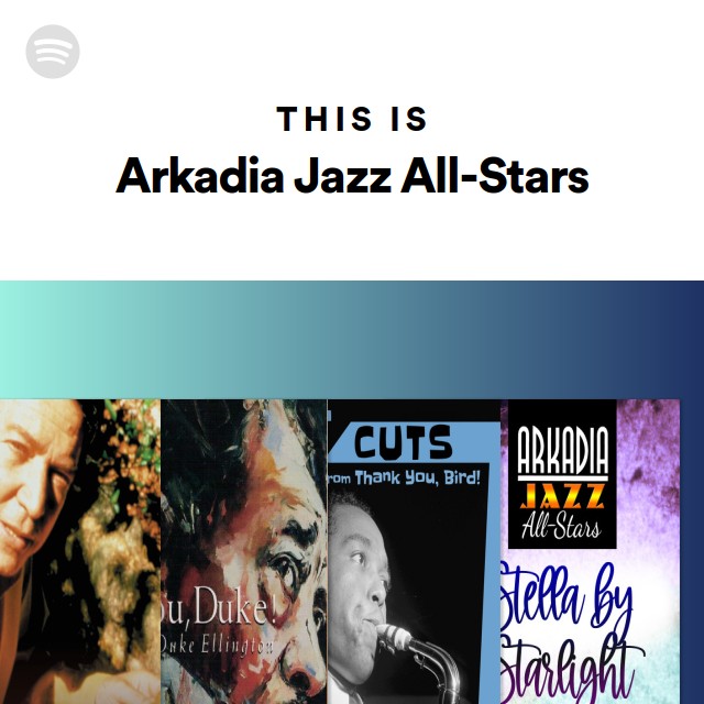 This Is Arkadia Jazz All-Stars | Spotify Playlist