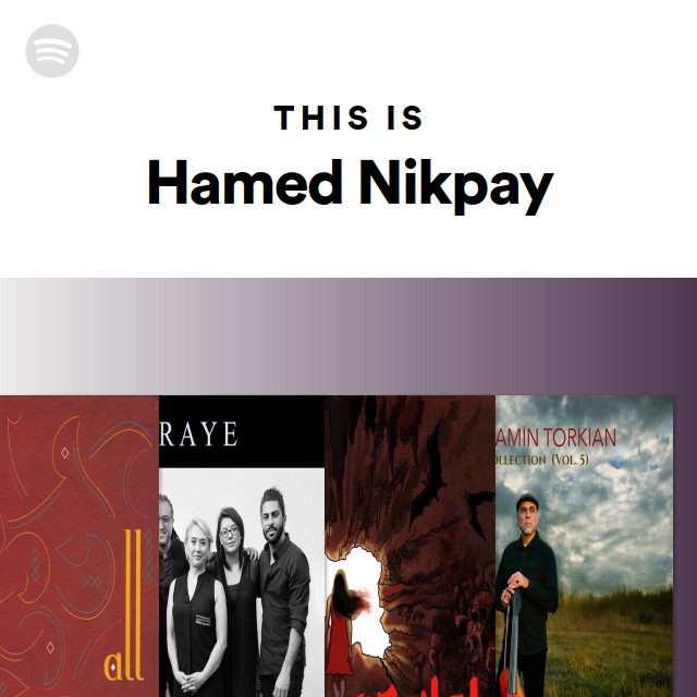 This Is Hamed Nikpay - playlist by Spotify | Spotify