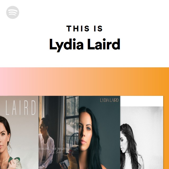 This Is Lydia Laird | Spotify Playlist