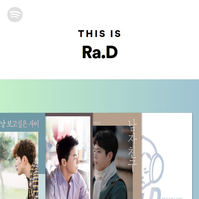 This Is Ra.D - playlist by Spotify | Spotify