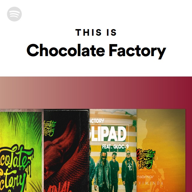 This Is Chocolate Factory - playlist by Spotify | Spotify