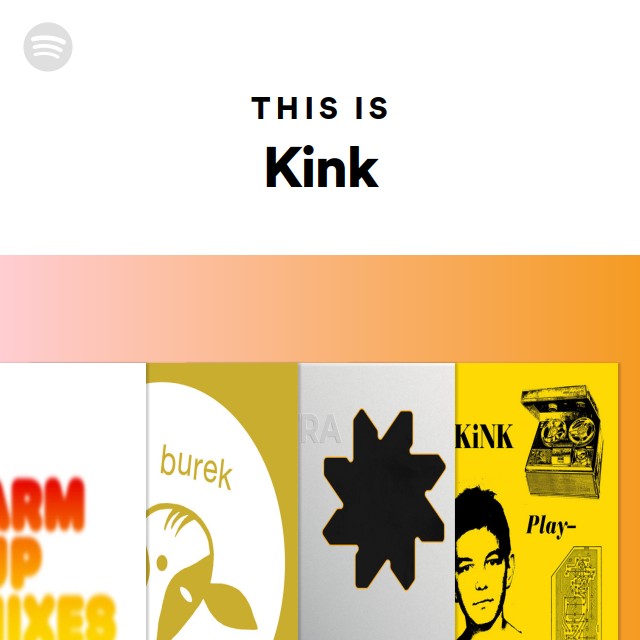 This Is Kink - playlist by Spotify | Spotify