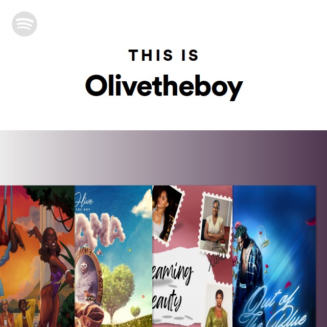 This Is Olivetheboy - playlist by Spotify | Spotify